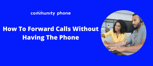 How To Forward Calls Without Having The Phone how-to-forward-calls-without-having-the-phone